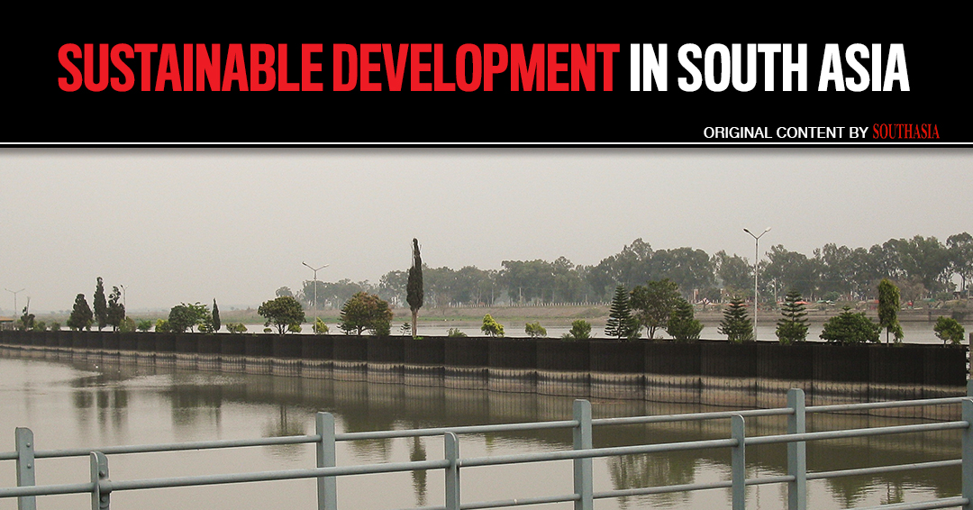 Sustainable Development in South Asia | SouthAsia